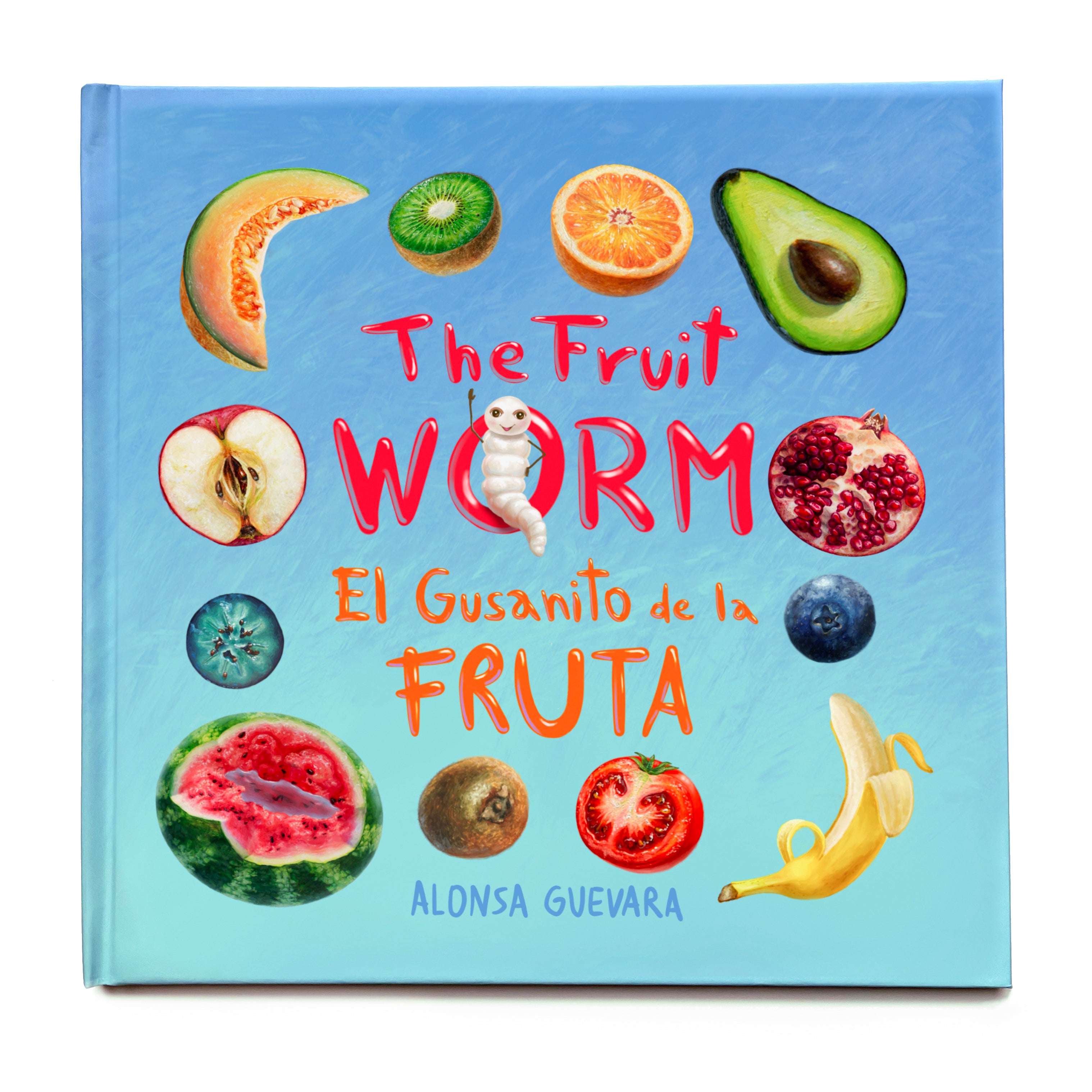 The Fruit Worm / Hardcover + Activity Pages – Alonsa Guevara